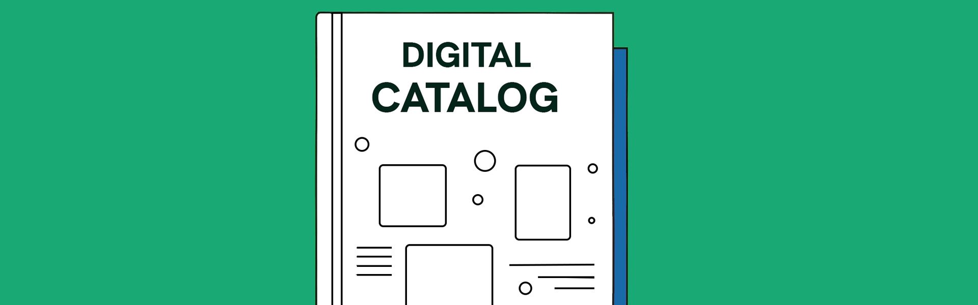 Why is it beneficial to use Digital Catalogs?